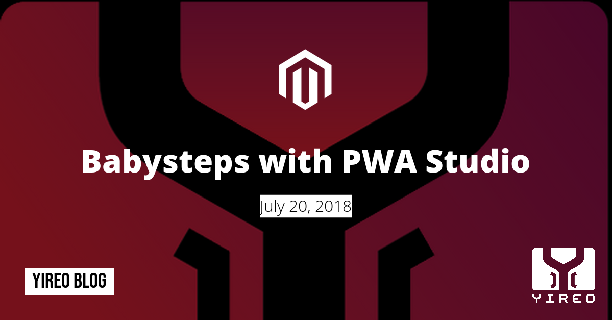 Babysteps with PWA Studio - Yireo
