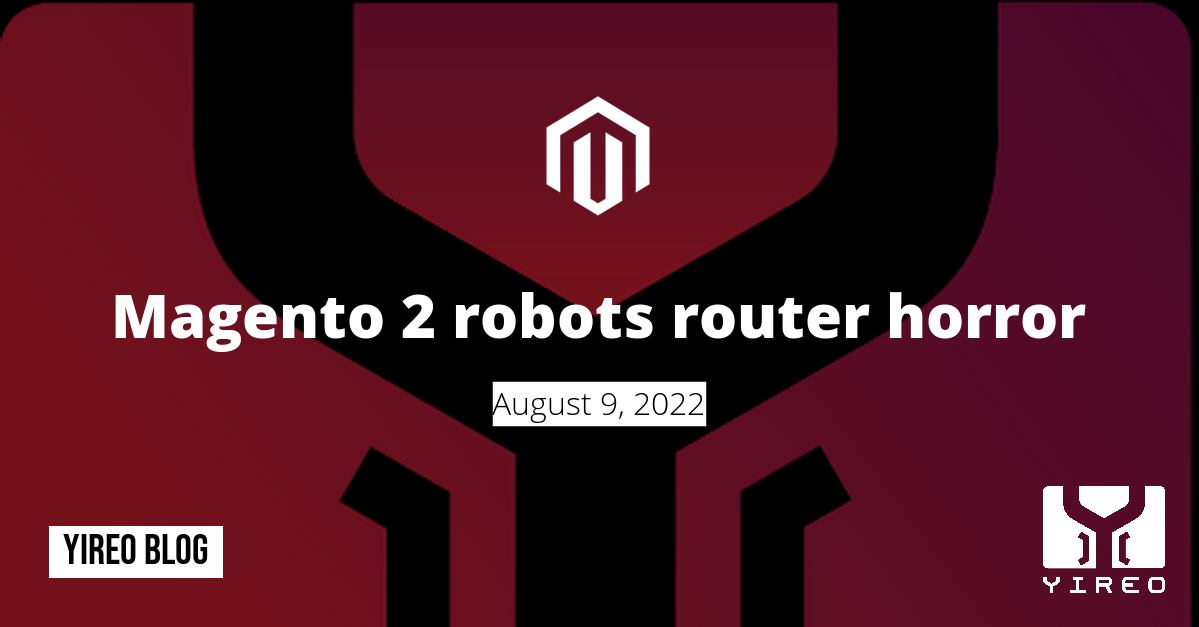Magento 2 robots router horror - Yireo