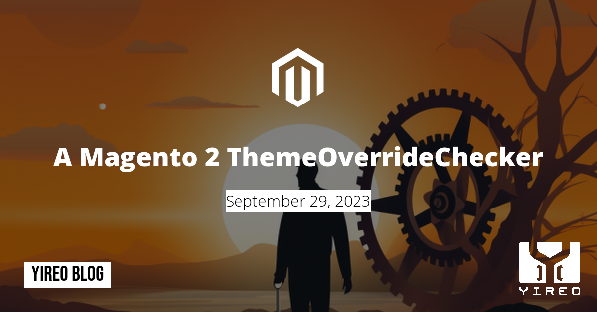 A Magento 2 ThemeOverrideChecker - Yireo