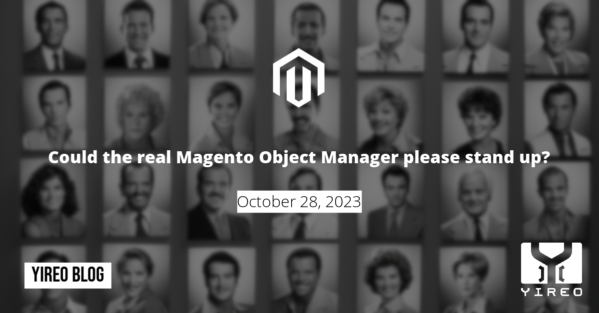 Could the real Magento Object Manager please stand up? - Yireo
