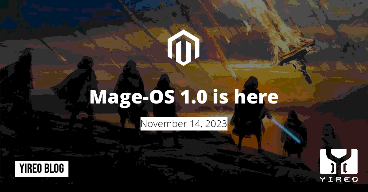 Mage-OS 1.0 is here - Yireo