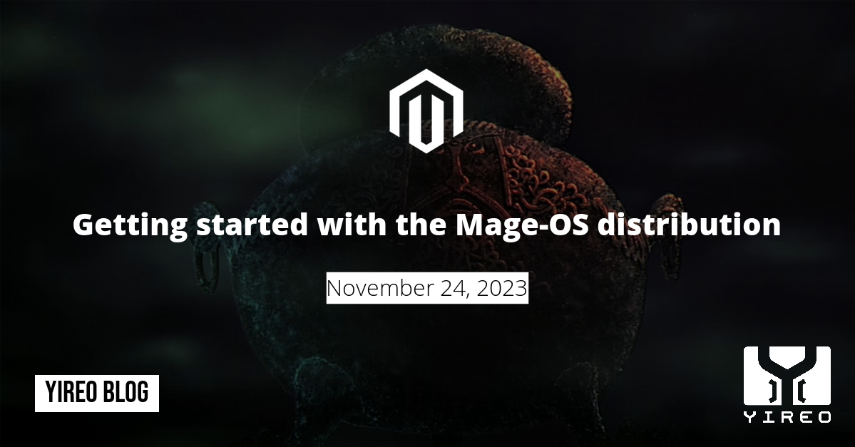 Getting started with the Mage-OS distribution - Yireo