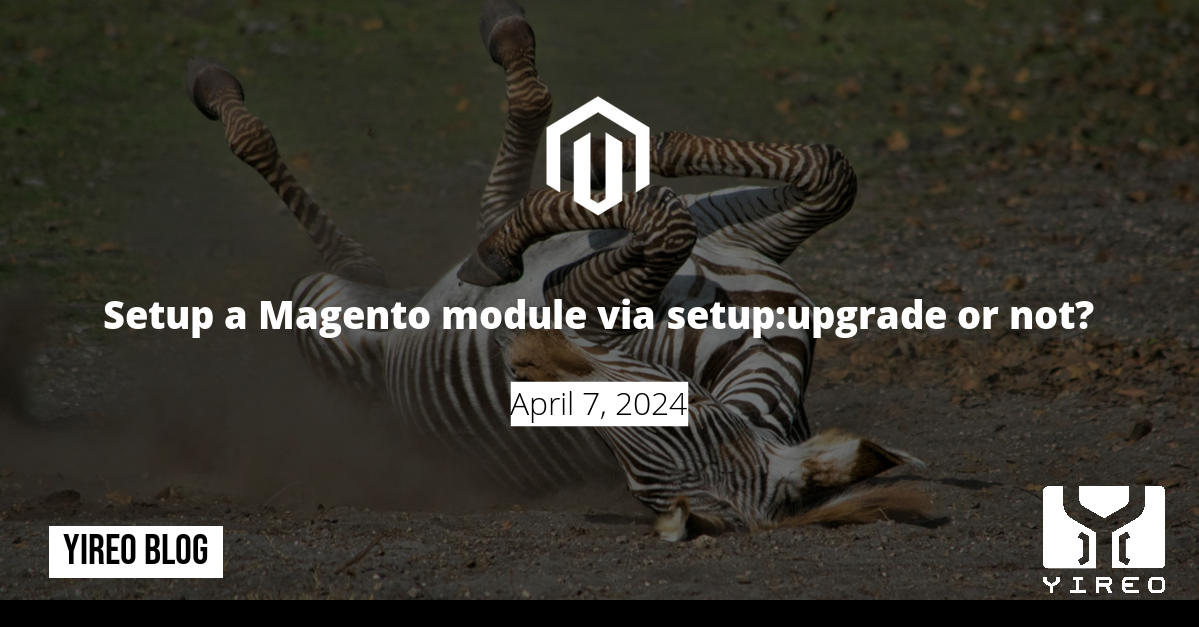 Setup a Magento module via setup:upgrade or not? - Yireo Setup a Magento module via setup:upgrade or not? - Yireo