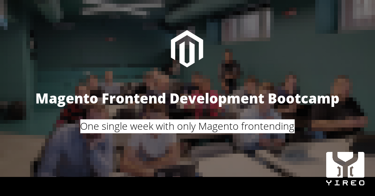 Magento Frontend Development Bootcamp - Yireo